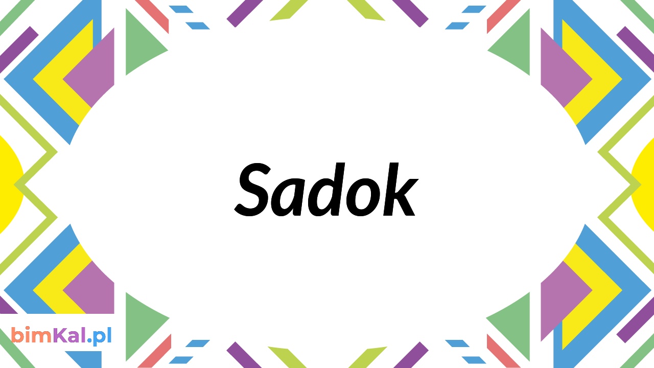 Imieniny Sadoka - bimKal.pl